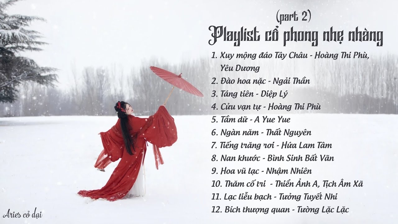 [Vietsub + pinyin] Playlist nhạc cổ phong nhẹ nhàng (part 2)