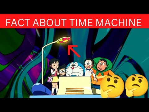 FACT ABOUT DORAEMON TIME MACHINE - YouTube