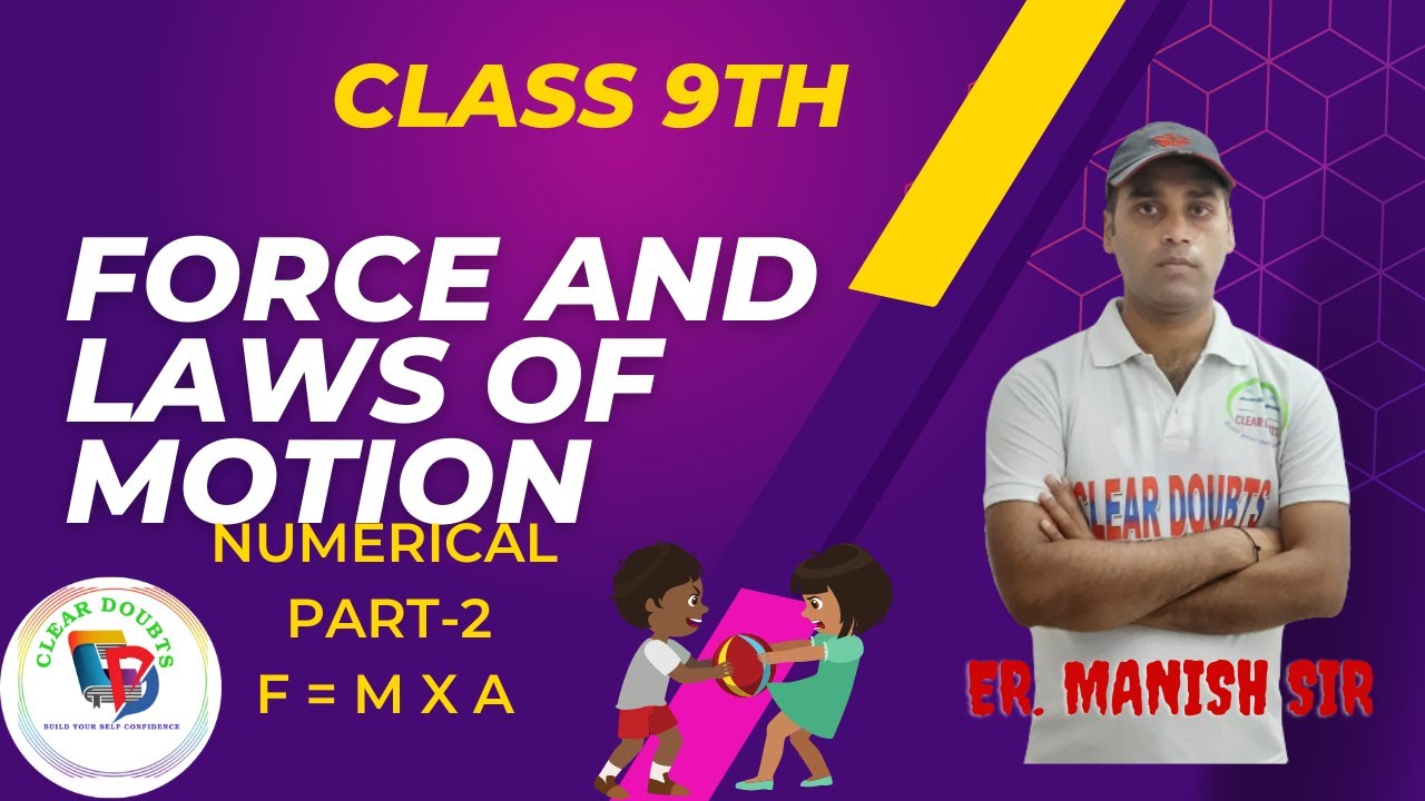 Force And Laws Of Motion NUMERICAL PART 2 Class 9 CBSE NCERT force-and-laws-of-motion-numerical-part-2-class-9-cbse-ncert