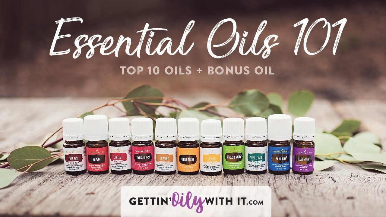 Top 10 Oils + Bonus Oil | Essential Oils 101 | Gettin' Oily With It ...