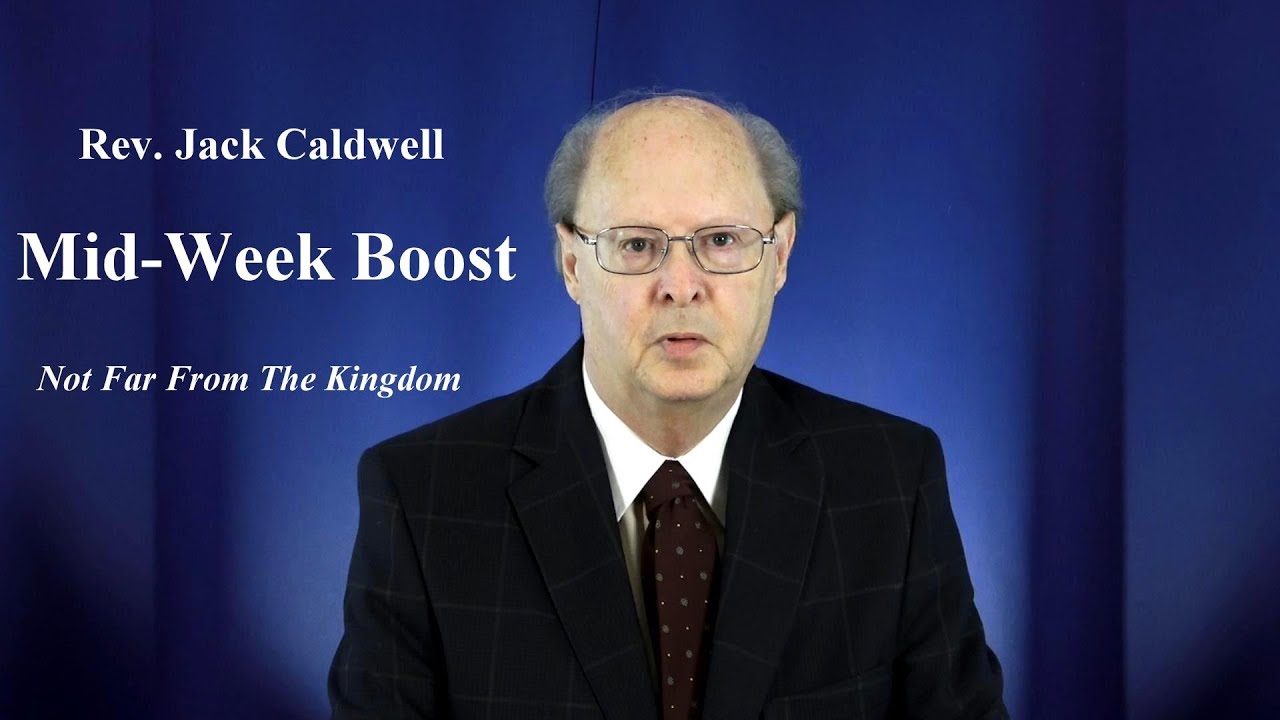 Mid Week Boost, Rev. Jack Caldwell, September 23, 2020 - YouTube