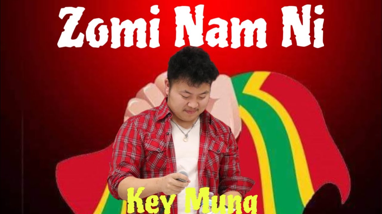 Key Mung - Zomi Nam Ni (Lyrics Video) - YouTube
