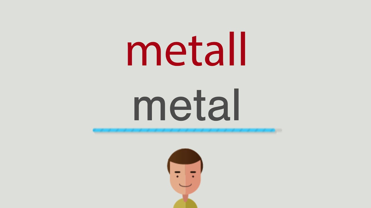 Wie heißt metall auf englisch - YouTube