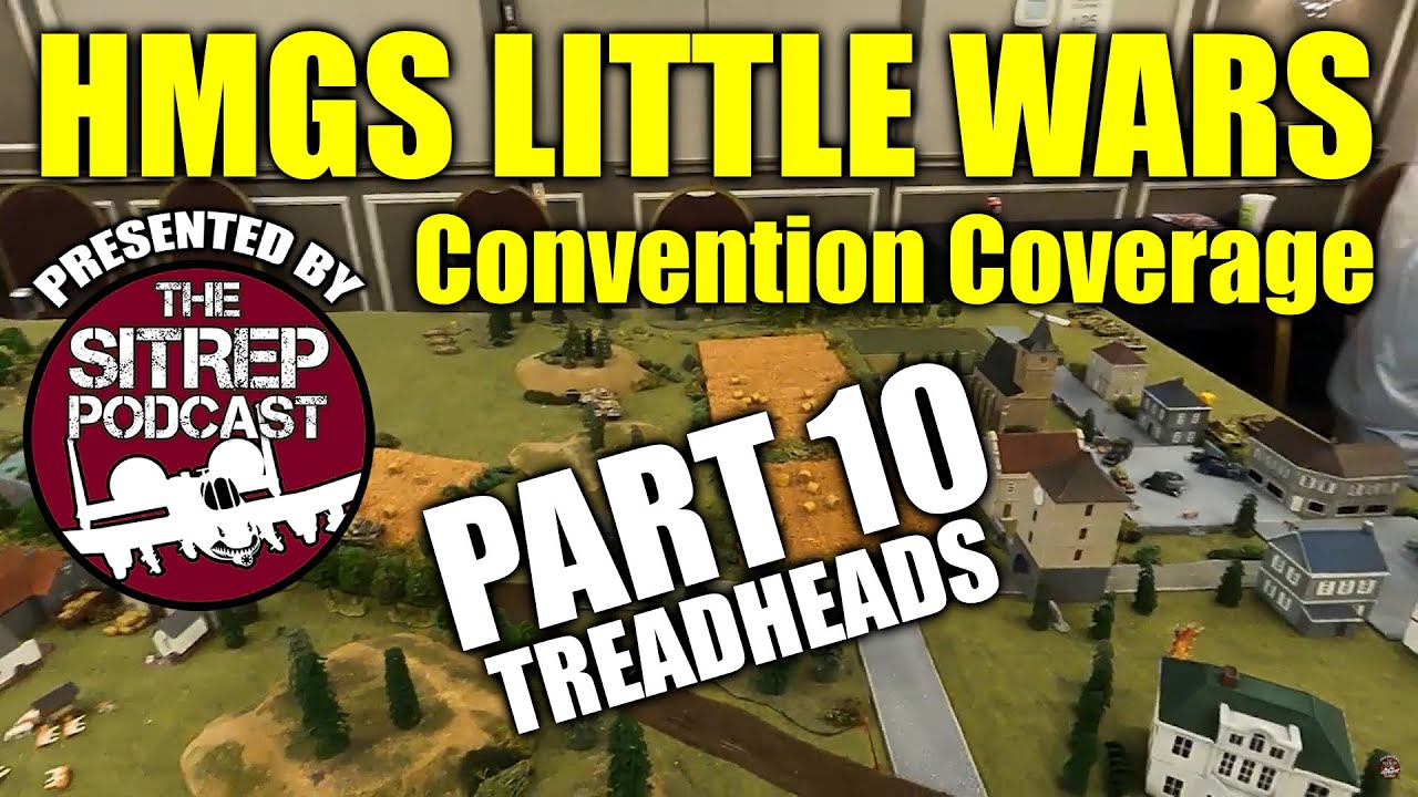 Live From Little Wars! (P10) - HMGS Interview on the 'Treadheads' game ...