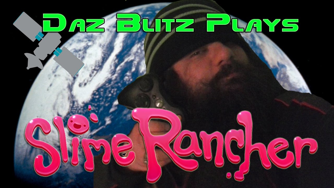 Daz Blitz Plays - Slime Rancher - YouTube