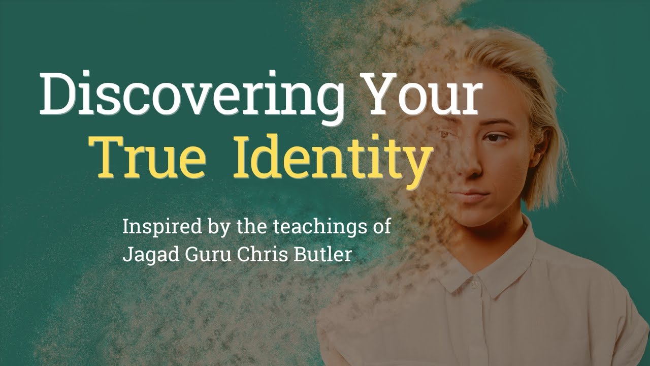 Discovering Your True Identity | Jagad Guru Chris Butler - YouTube