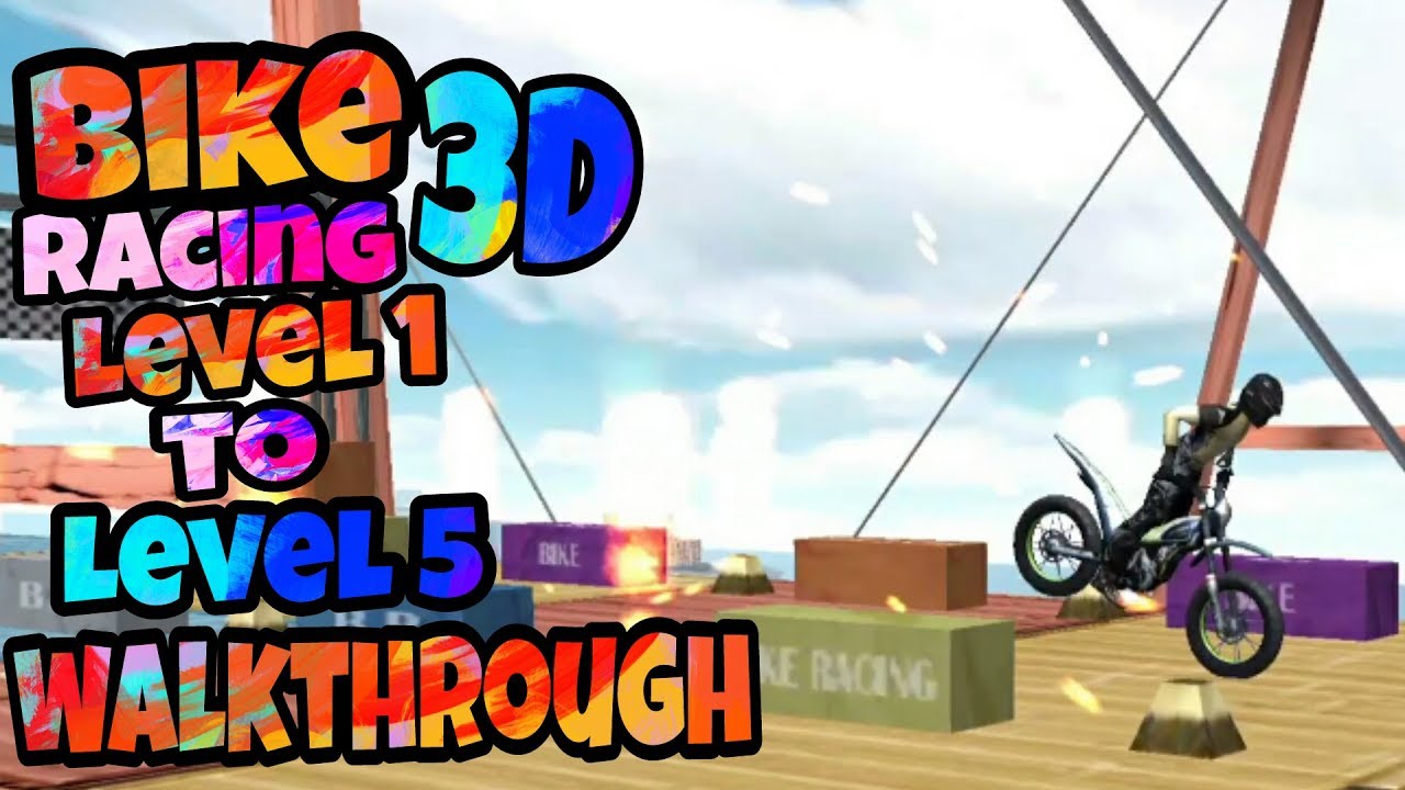 Bike Racing 3D Level 1 to Level 5 Walkthrough | All Levels 3 Stars ...