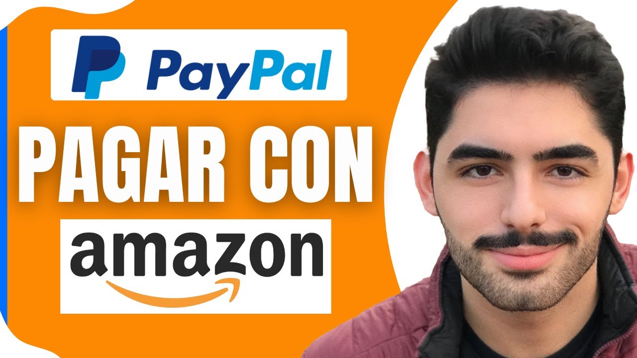 Como Pagar Con Paypal En Amazon | Como Pagar Con Paypal ( En 2026 ...