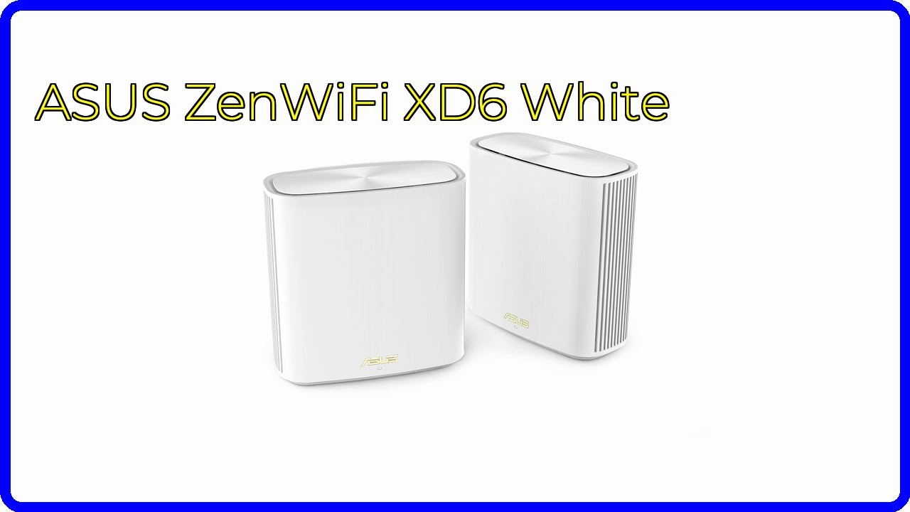 REVIEW (2025): ASUS ZenWiFi XD6 White. ESSENTIAL details. - YouTube