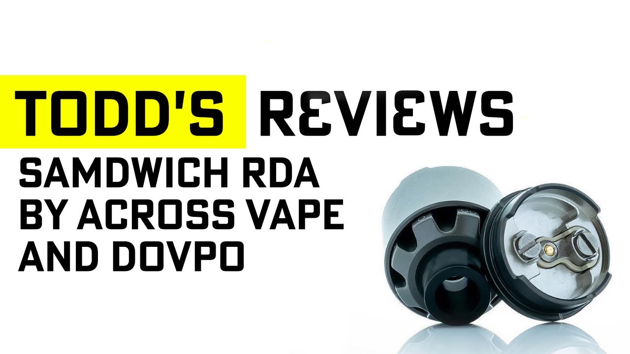 Samdwich RDA by Across Vape and Dovpo - YouTube