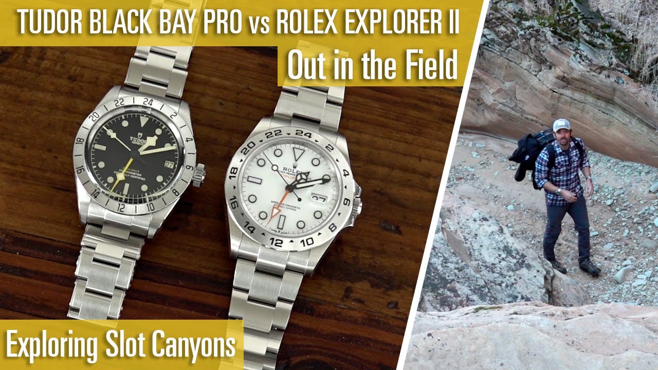 Tudor Black Bay Pro vs Rolex Explorer II - Out in the Field - YouTube