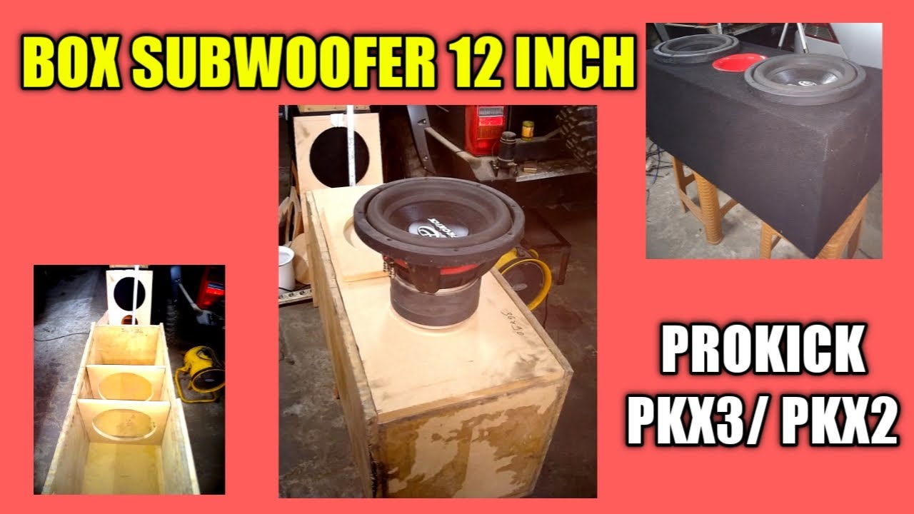BOX SUBWOOFER 12 INCH PROKICK PKX3/ PKX2 - YouTube