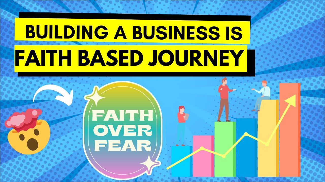 Building a business is a FAITH BASED Journey - YouTube