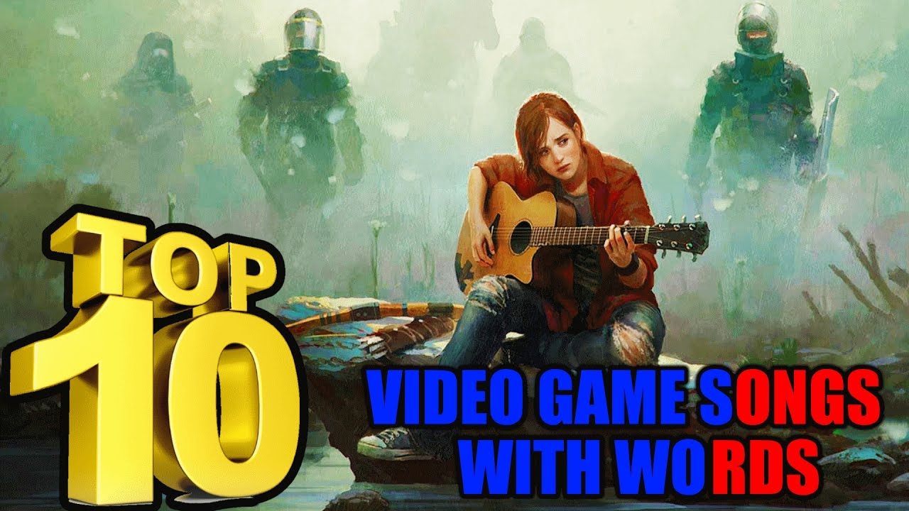 Top 10 Game Songs With Words - TOP 10 SHOW - All Time Great Songs That ...