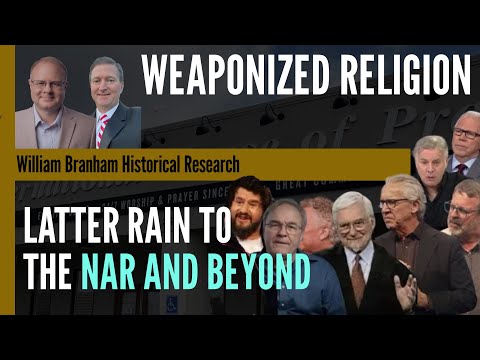 Weaponized Religion: The Road to Latter Rain NAR and Beyond - Episode 220 Podcast