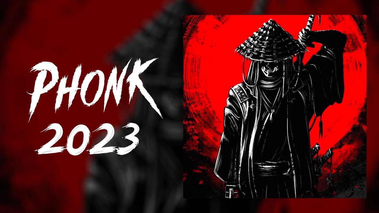 Música Phonk 2023 ※ Canciones que te hacen sentir como un RONIN - YouTube