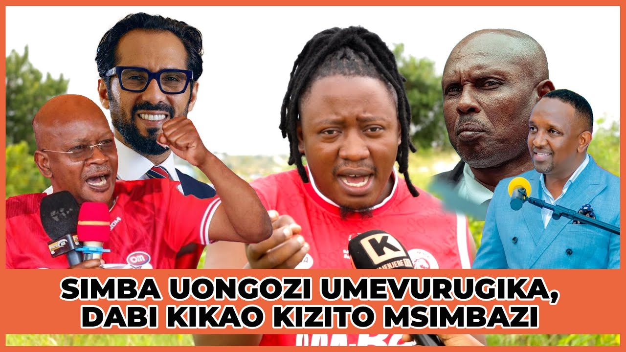 MCHOME MAPOVU: SIMBA UONGOZI UMEVURUGIKA/ DABI KIKAO KIZITO MSIMBAZI ...