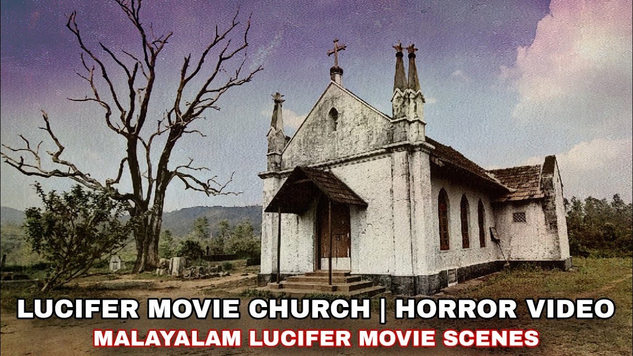 LUCIFER MOVIE CHURCH - idukki upputhara Malayalam movie scenes in ...
