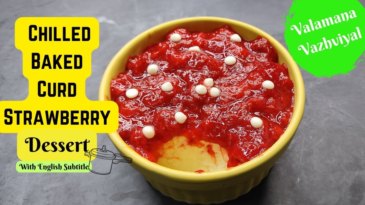 Chilled Baked Curd Strawberry Dessert - குளிர்ந்த பேக்டு தயிர் ...