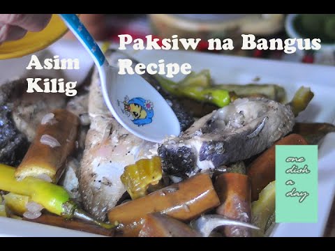Paksiw na Bangus Recipe (Asim Kilig Paksiw na Bangus Recipe) |one dish ...
