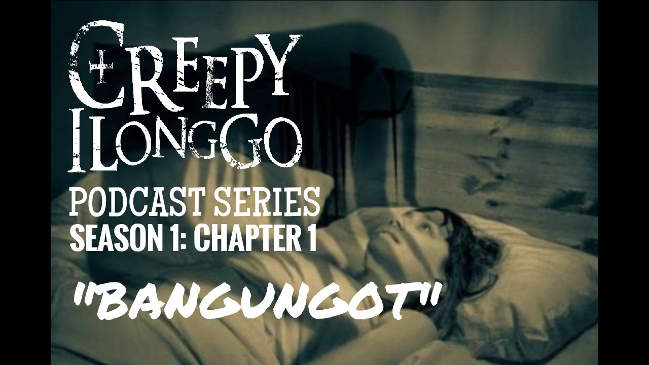 BANGUNGOT (Sleep Paralysis) | Creepy Ilonggo Podcast Series - YouTube