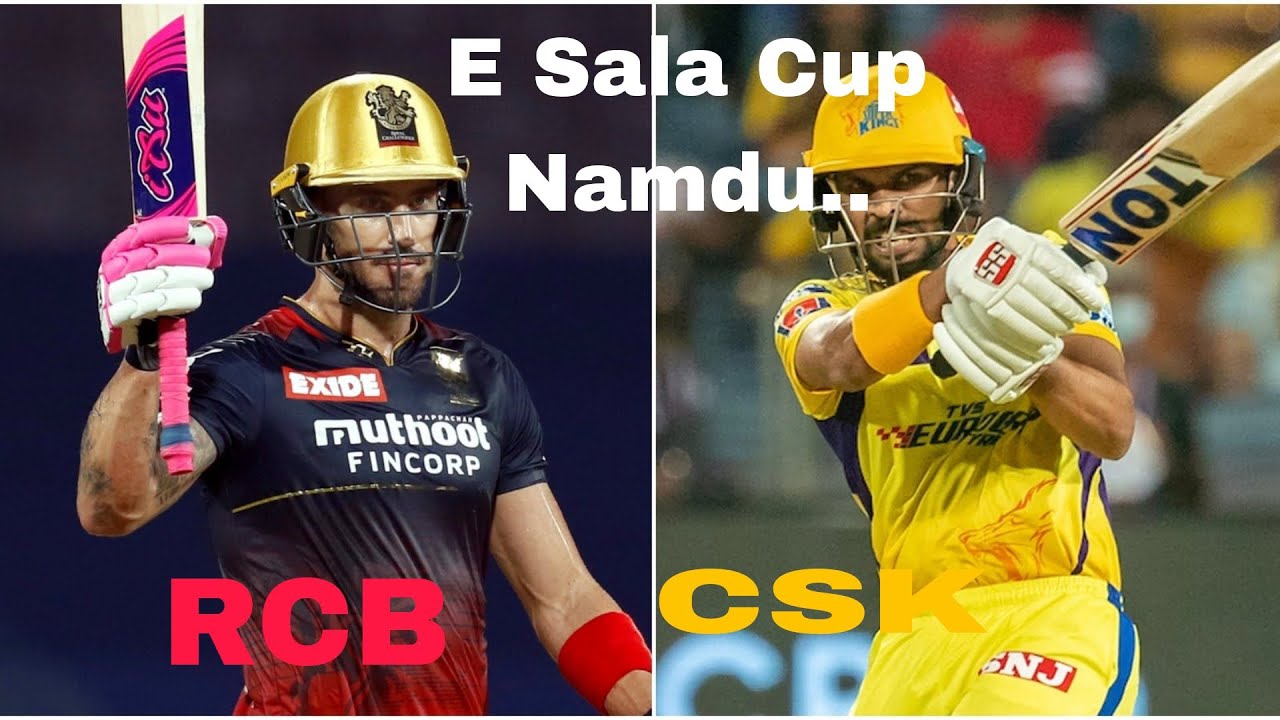 E Sala Cup Namdu# RCB vs Csk - YouTube