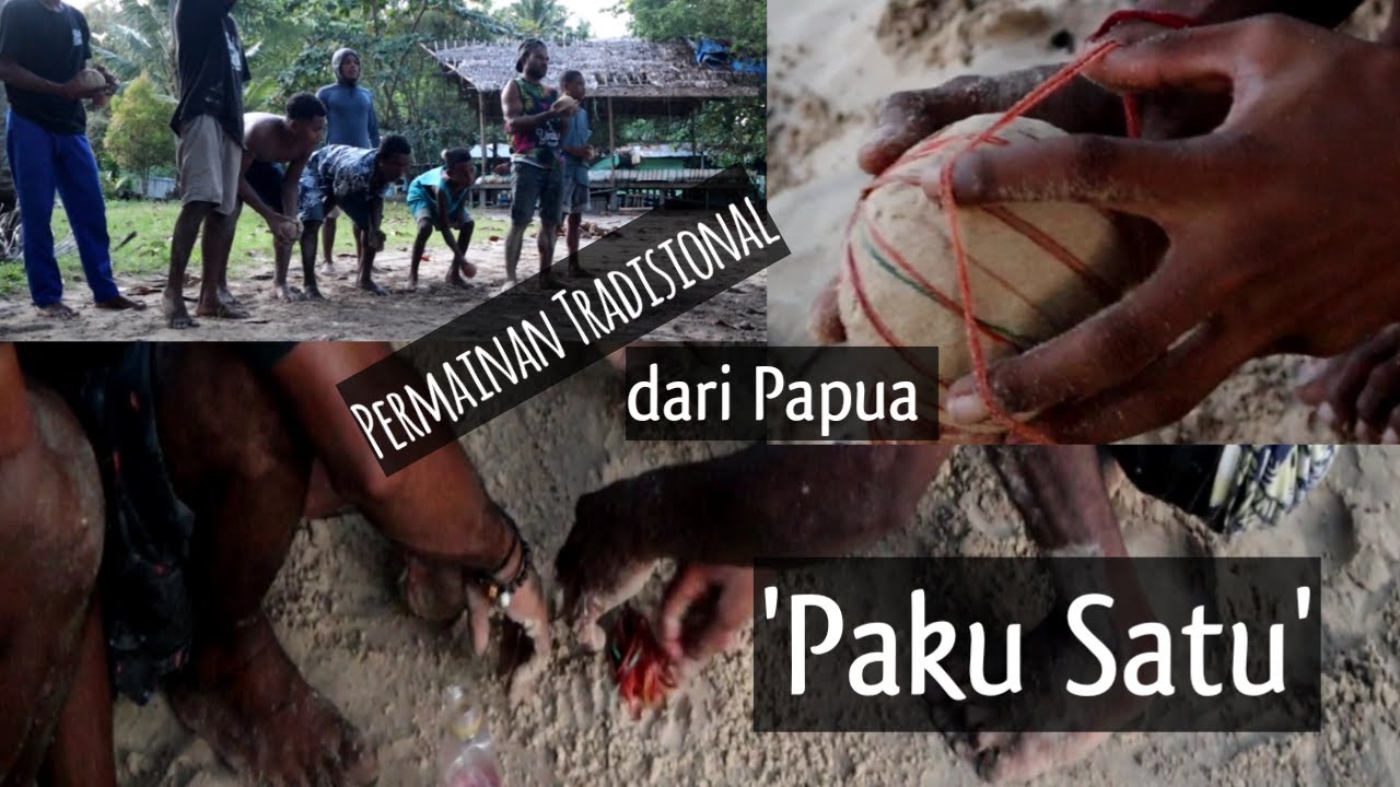 Permainan tradisional PAKU SATU dari Papua - YouTube