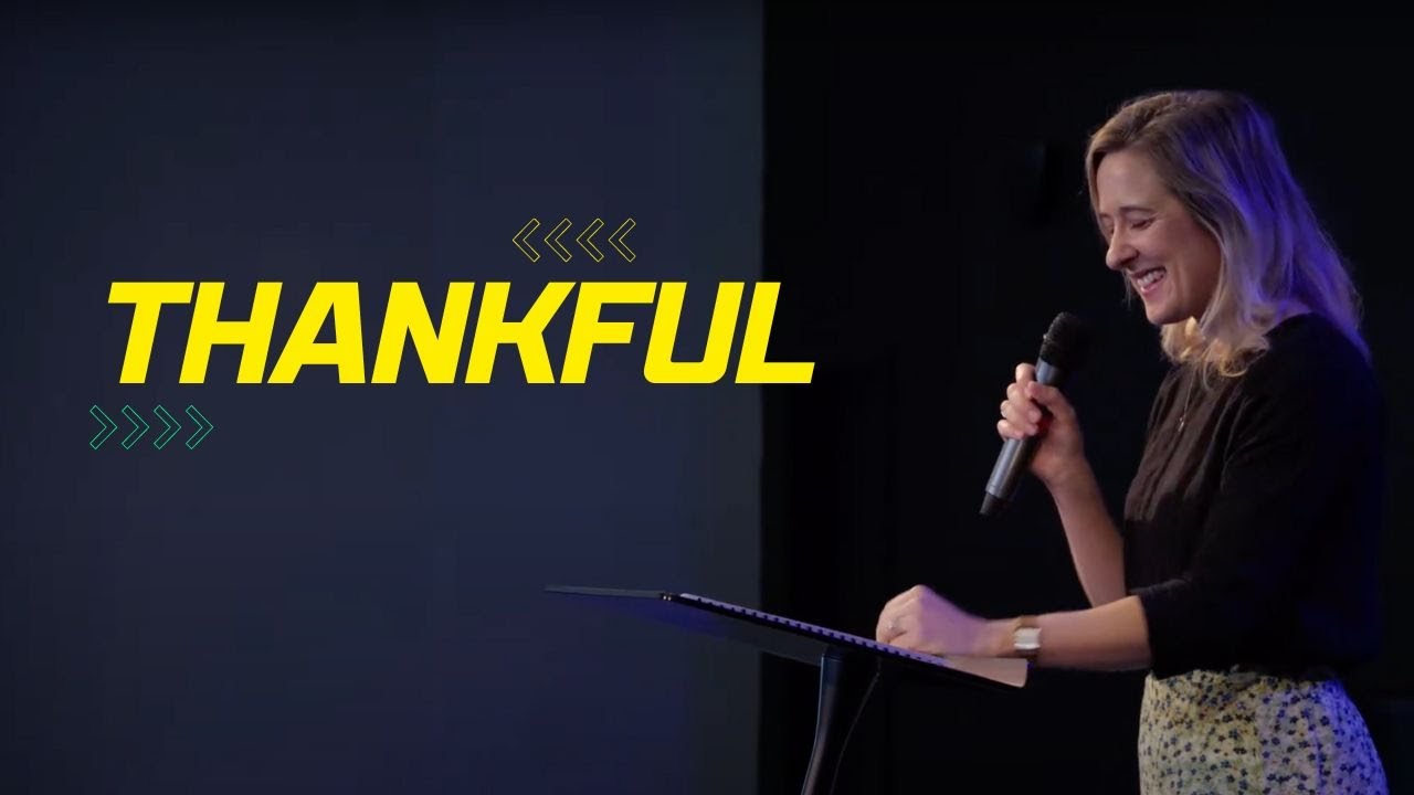 Thankful | Kylie Strickland | Belong Church NZ - YouTube