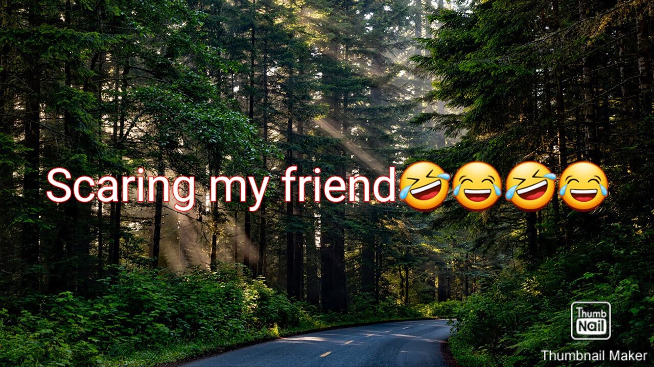 Scaring my friend🤣 - YouTube