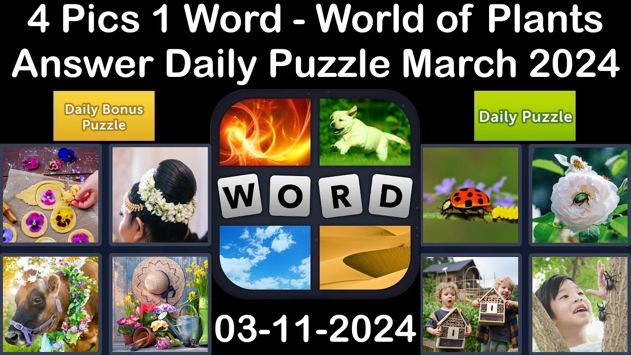 4 Pics 1 Word - World of Plants - 11 March 2024 - Answer Daily Puzzle ...