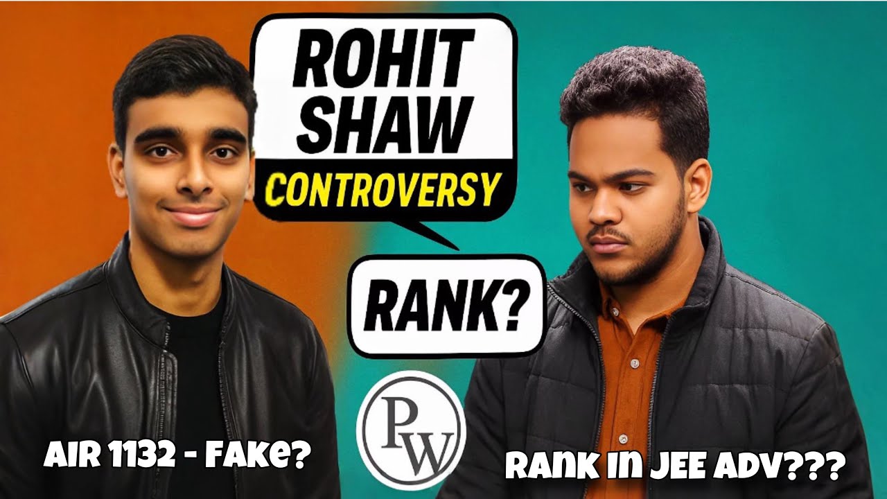 Rohit Shaw Rank in JEE Advanced 🤔 Rohit Shaw Controvery (He Lied About ...