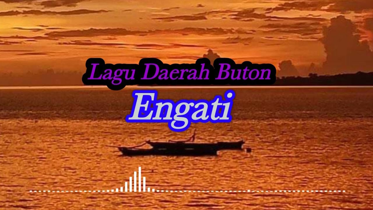 Lagu Daerah Buton Engati (Audio Music Video) - YouTube