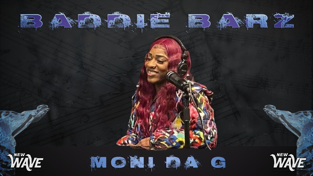 Moni Da G Freestyle on Issa New Wave Show | #BaddieBarz Freestyle Rap ...