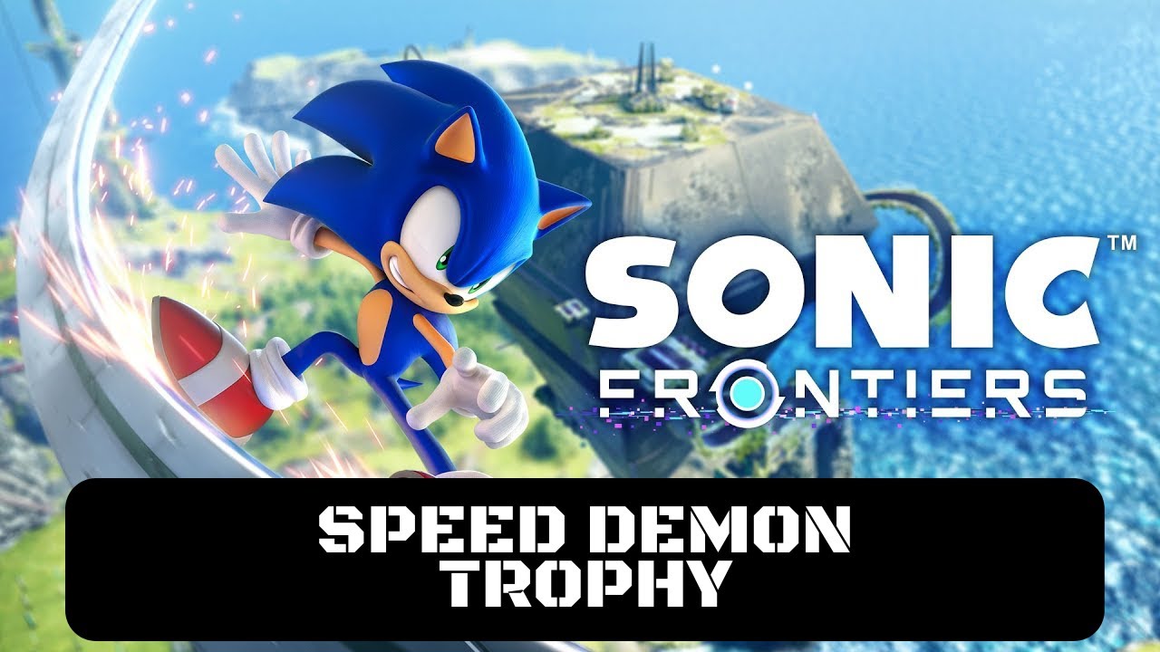Sonic Frontiers Speed Demon Trophy - YouTube