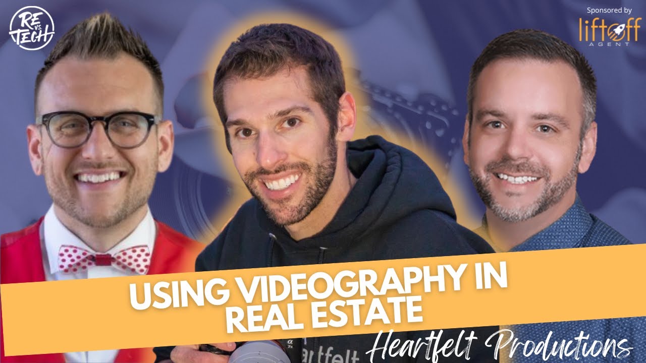 HEARTFELT PRODUCTIONS | USING VIDEOGRAPHY IN REAL ESTATE | Episode #153 ...