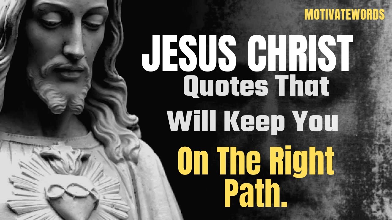 The Most Inspiring Jesus Christ Quotes That Will Motivate You - YouTube