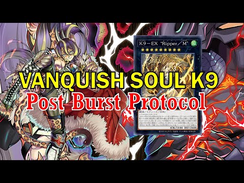 [NEW] VANQUISH SOUL K9 deck Oct.2025 | Post Burst Protocol