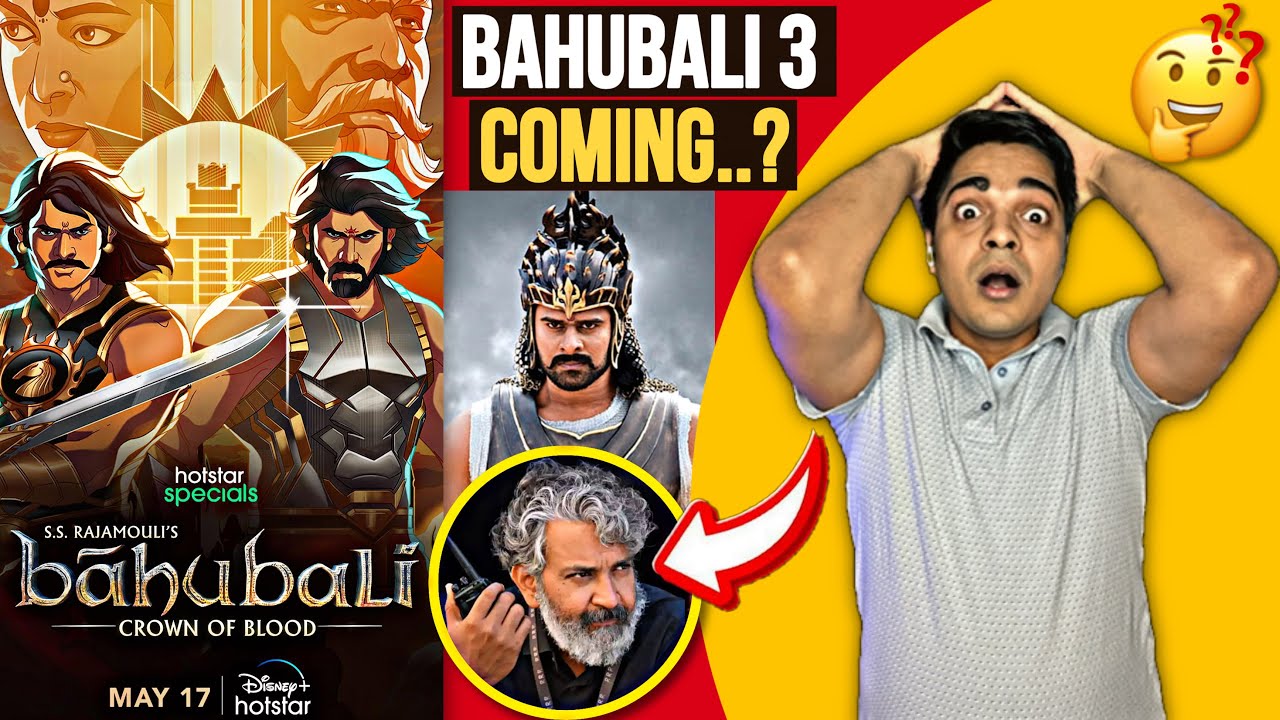 Bahubali Crown Of Blood Detailed Review | Bahubali 3 Coming ? | SS ...