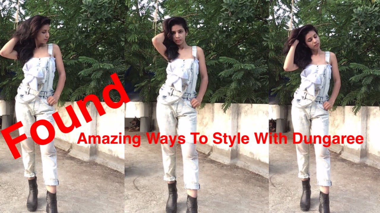 HOW To Style With DUNGAREE. - YouTube