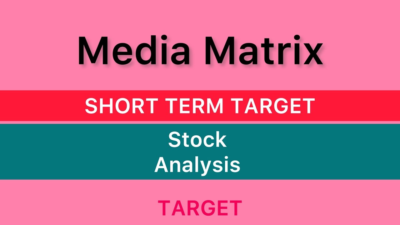 media matrix ltd stock analysis 🇮🇳 media matrix share target | media ...