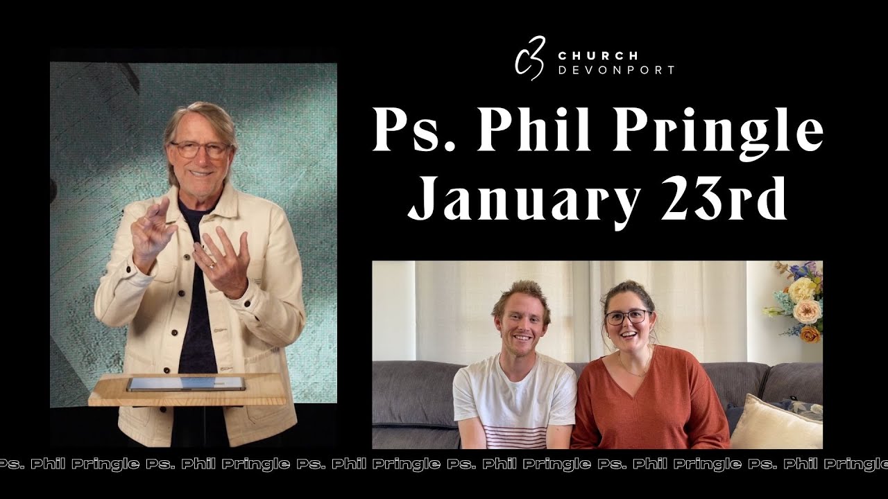 C3 Online | Ps. Phil Pringle | 23rd January 2022 - YouTube