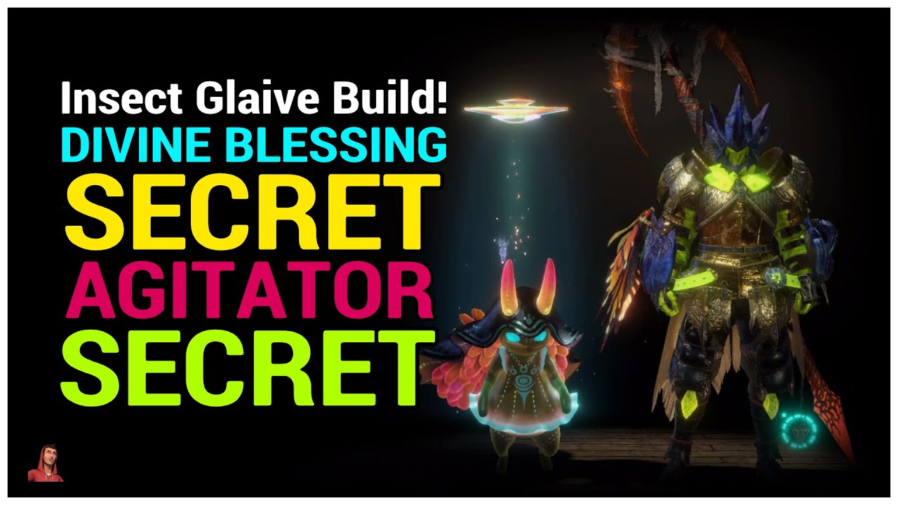 MHW Iceborne: INSECT GLAIVE BUILD! (DIVINE BLESSING SECRET+AGITATOR ...