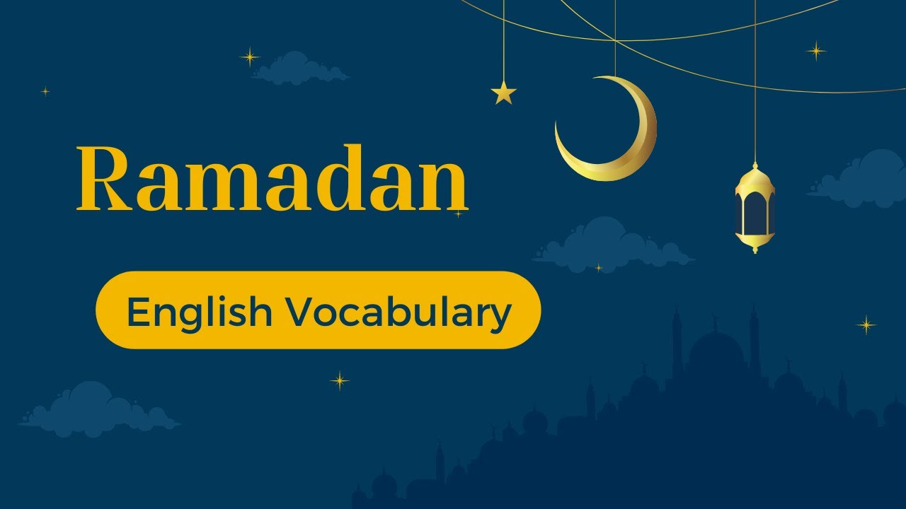 Ramadan English vocabulary - YouTube