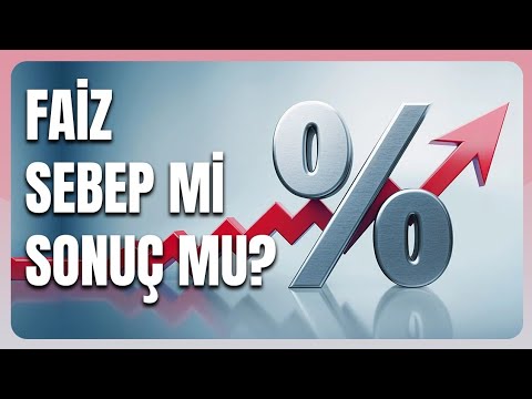 Faiz Ekonomiyi Nasıl Etkiliyor?