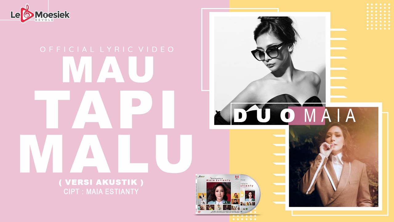 Duo Maia - Mau Tapi Malu Versi Akustik ( Official Lyric Video ) - YouTube