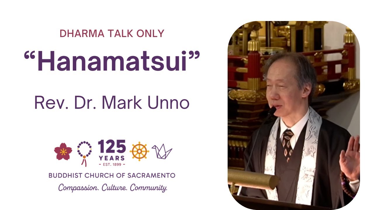 Rev Dr Mark Unno Hanamatsuri Dharma Talk 14Apr24 - YouTube