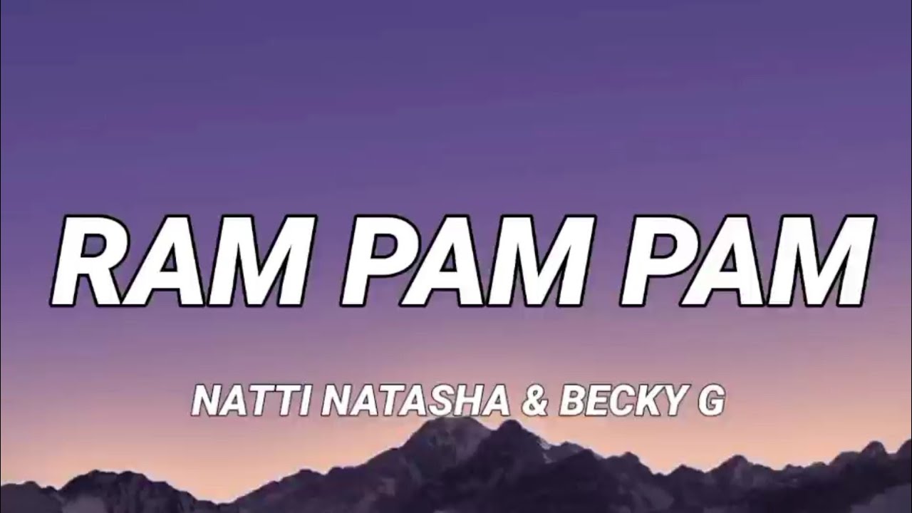 Natti Natasha & Becky G - Ram Pam Pam (Letra/Mix) | Rauw Alejandro, Shakira, Ozuna,Bad Bunny ...