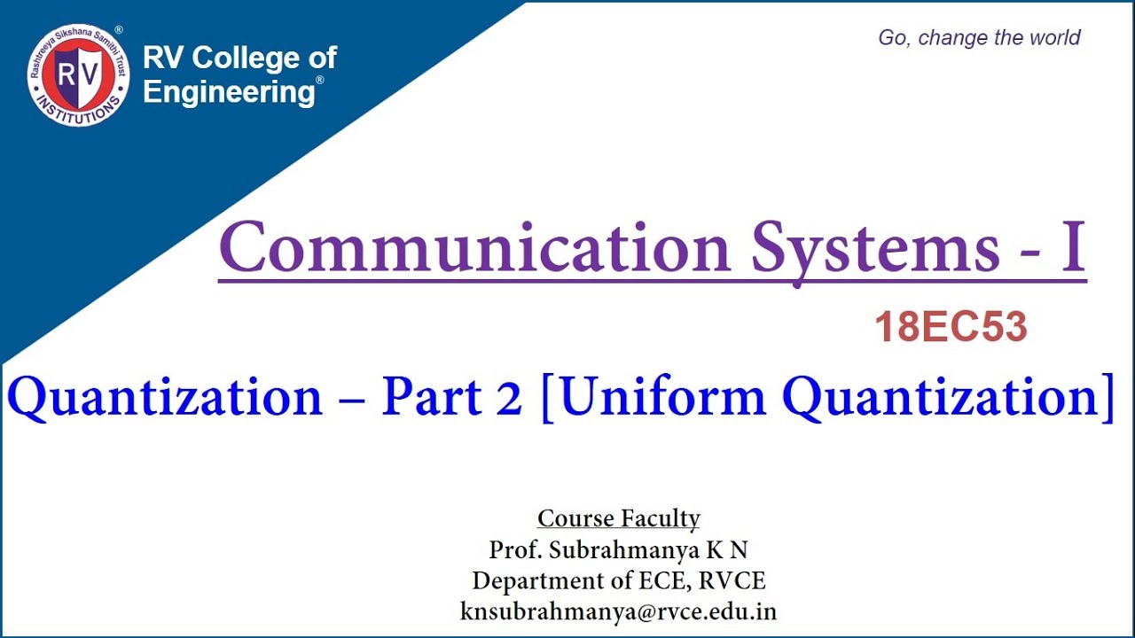Communication Systems - 1 [Quantization - Part 2: Uniform Quantization with example] - YouTube