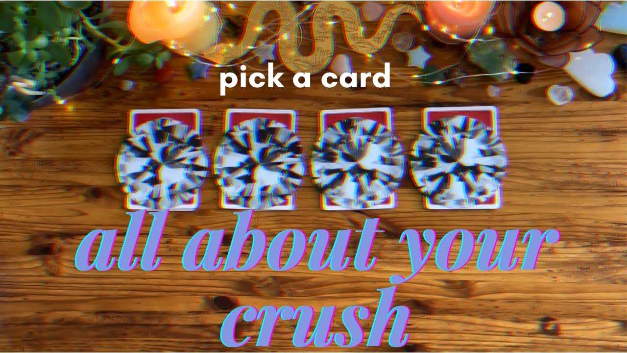 ALL ABOUT YOUR CRUSH [ pick a card ] - YouTube