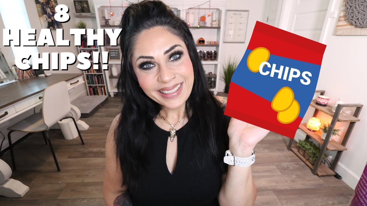 THE 8 BEST CHIPS WITH GOOD INGREDIENTS!! HEALTHY CHIP OPTIONS! - YouTube
